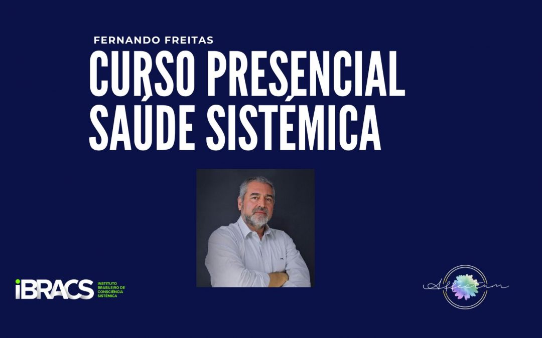 Saúde Sistêmica com Dr Fernando Freitas - Affectum